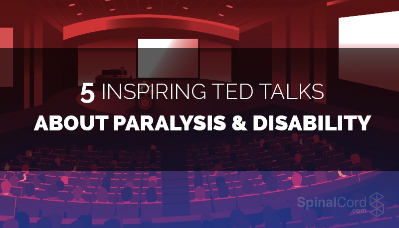 5 Inspiring Ted Talks About Paralysis & Disability