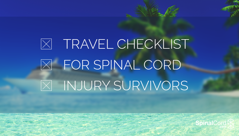 Travel Checklist for Spinal Cord Injury Survivors