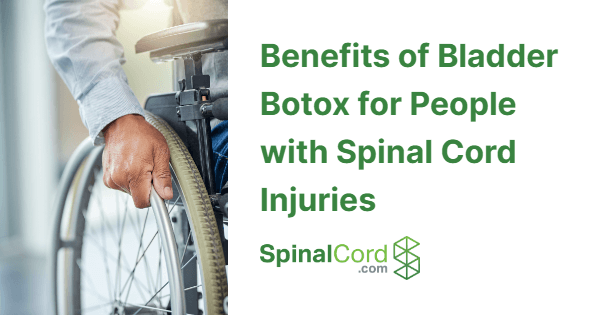 Bladder Botox for People with Spinal Cord Injuries